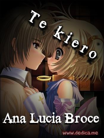 Solo Para Ti Amor! Ana Lucia Broce